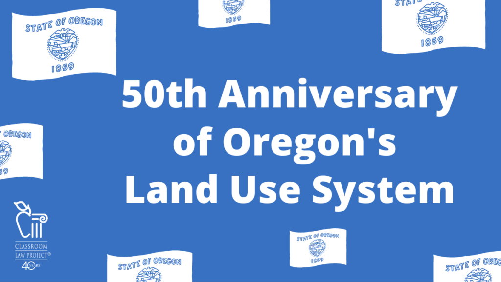 Current Events: 50th Anniversary of Oregon’s Land Use System - Civics ...