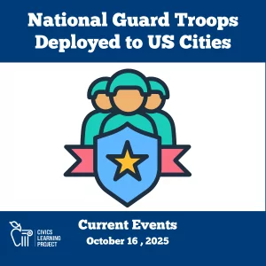 Current Events: National Guard Troops Deployed to U.S. Cities - Civics ...